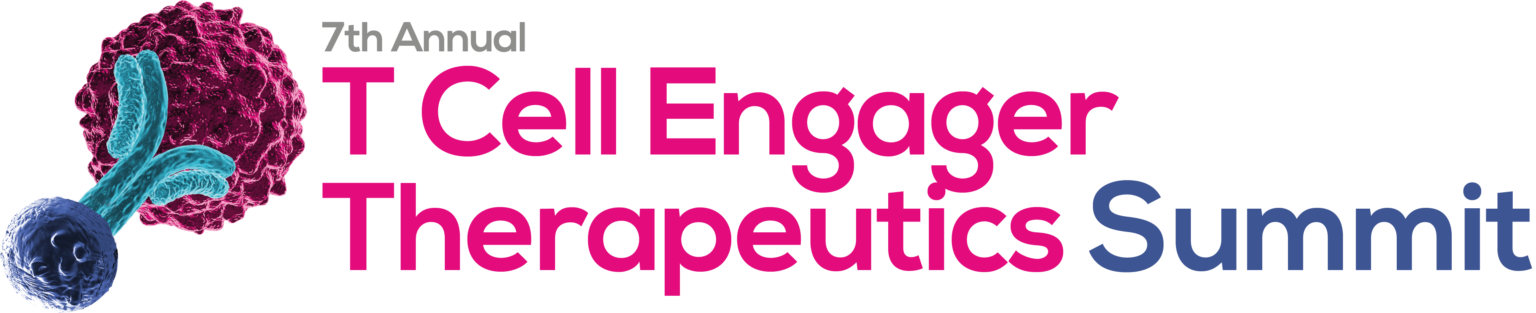 7th Annual T Cell Engager Summit - June 24-26 | Boston, MA